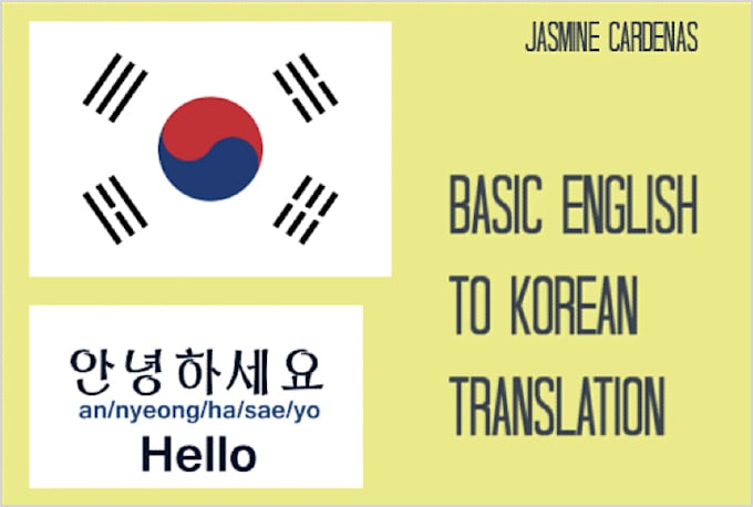 Translate english to korean by Jasmine7575 | Fiverr