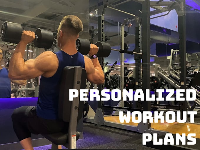 Design a personalized workout plan to achieve your dream physique by ...