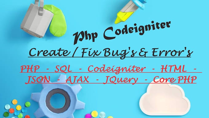 Fix your error and bugs in php codeigniter by Godigisoft | Fiverr Fix your error and bugs in php codeigniter by Godigisoft | Fiverr