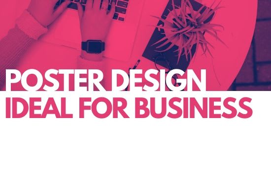 Create a poster for your business by Iamcraigb | Fiverr