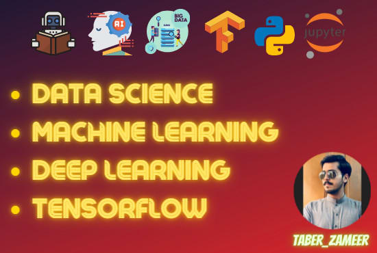Do data science and deep learning project using tensorflow by Taber ...