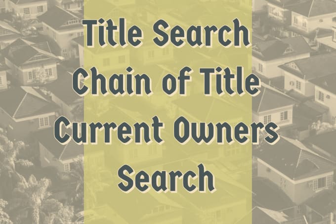 Do current owner search title search full search by Aloftlancer | Fiverr