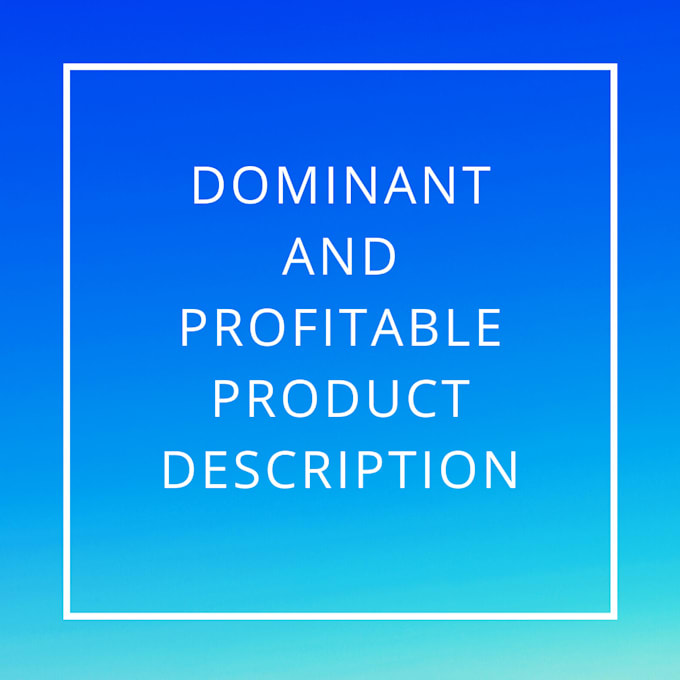Write the dominant product description by Marketing018nis | Fiverr