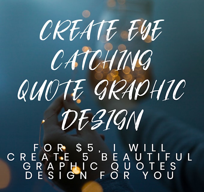 Create eye catching graphic quote design by Pdena1030 | Fiverr