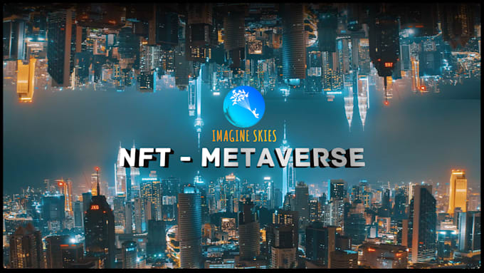 Create nft metaverse video ad by Imagine_skies | Fiverr