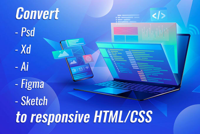 Convert psd, xd, ai, figma, sketch to responsive html and css by Web ... Convert psd, xd, ai, figma, sketch to responsive html and css by Web ...