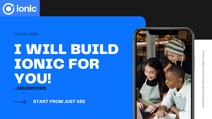 Build Ionic Framework Hybrid App Ios And Android By Aeronoord Fiverr