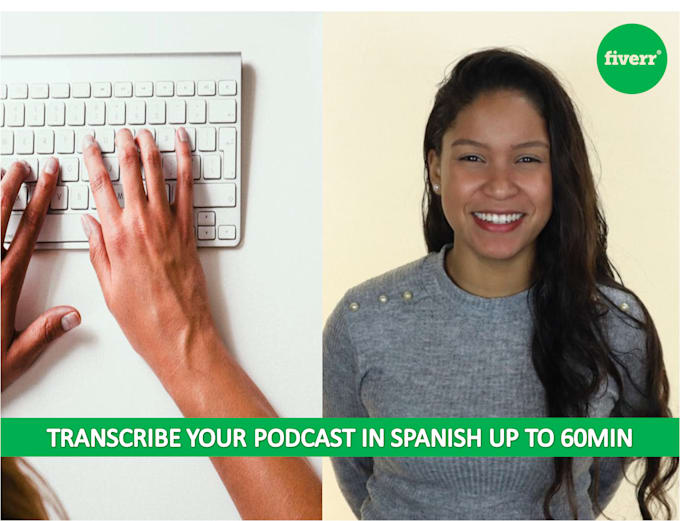 Provide accurate transcripts for your spanish podcast by Iguanu | Fiverr