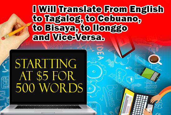Professionally translate english, tagalog, cebuano, bisaya and ilonggo ...