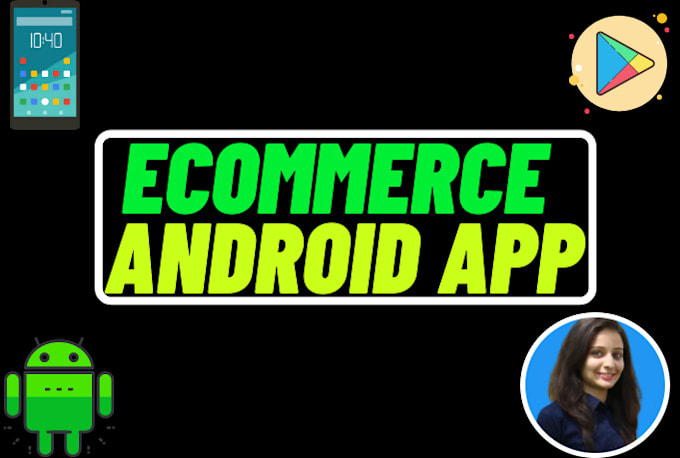 Create ecommerce android application by Bhumi_vaghasiya | Fiverr
