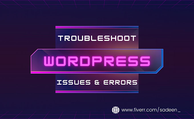 Fix or troubleshoot your wordpress issues, problems or errors by Sadeen ...