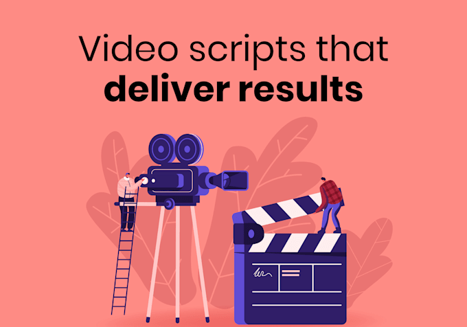Write an impactful video script by Tlueth | Fiverr