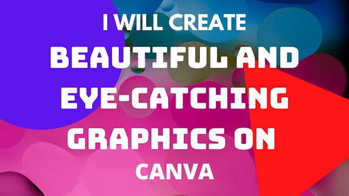Create unique and stunning graphic designs for you on canva by Anithel ...