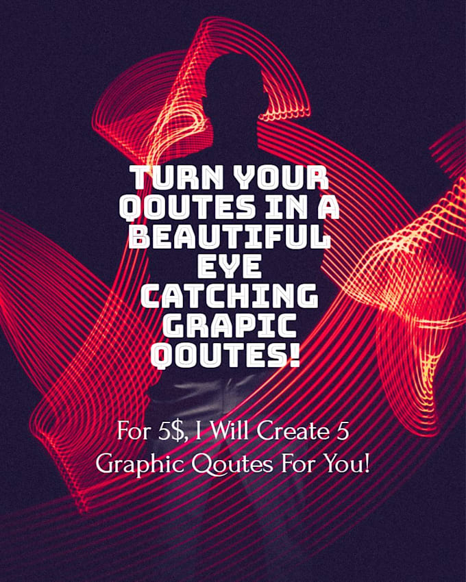 Create a good looking graphic design for your qoute by Ajmanguiat | Fiverr