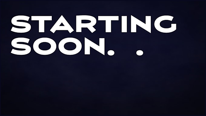 Create an animated starting soon screen for your stream by ...