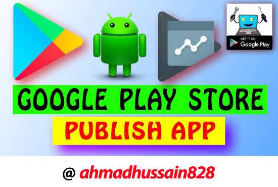 Publish your android app on play store in 2 hours by Ahmadhussain828 | Fiverr