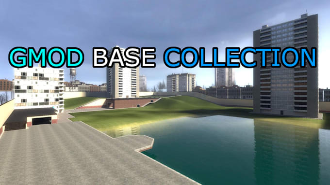 Create your gmod bases or buildings on any maps by Anejhervol | Fiverr