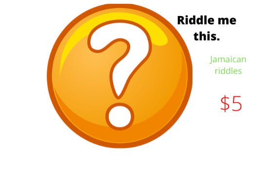 Give you jamaican riddles by A_andrew | Fiverr