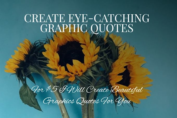 Produce impressive and striking graphic quotes design by ...