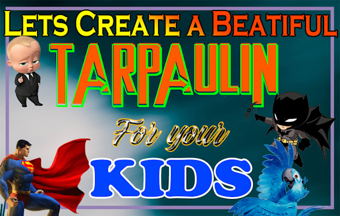 Make you tarpaulin design for your kids birthday by Helbertvigno | Fiverr