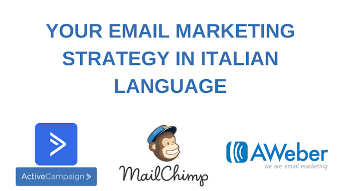 Your italian email marketing strategy all in by Danielerocchi01 | Fiverr
