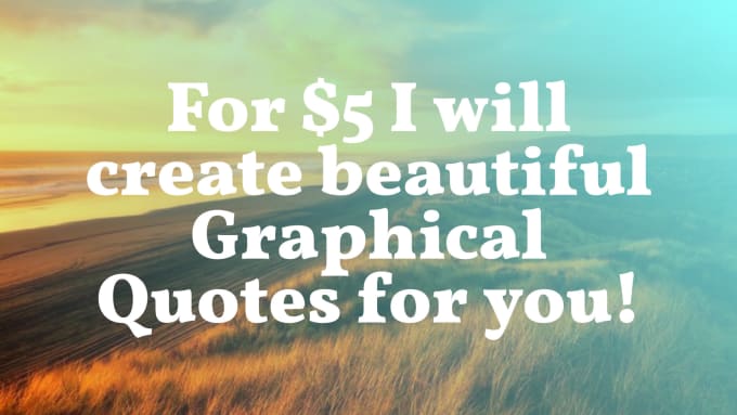 Create beautiful graphical quotes for you by Akocbardz | Fiverr