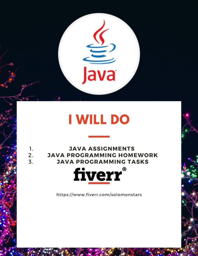 Do your java programming assignments by Solomonstars | Fiverr Do your java programming assignments by Solomonstars | Fiverr