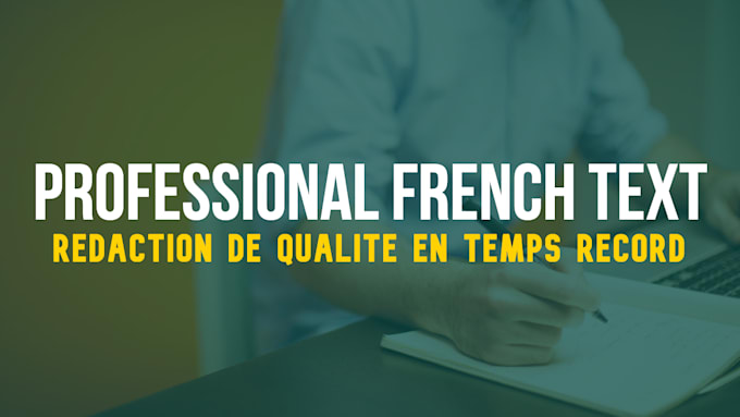 Quality guaranteed write nicest french trainings and articles texts by ...