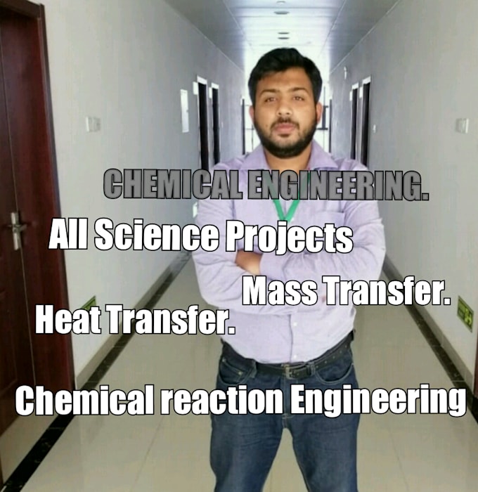 Do projects related to chemical engineering by Rizwanchemical | Fiverr