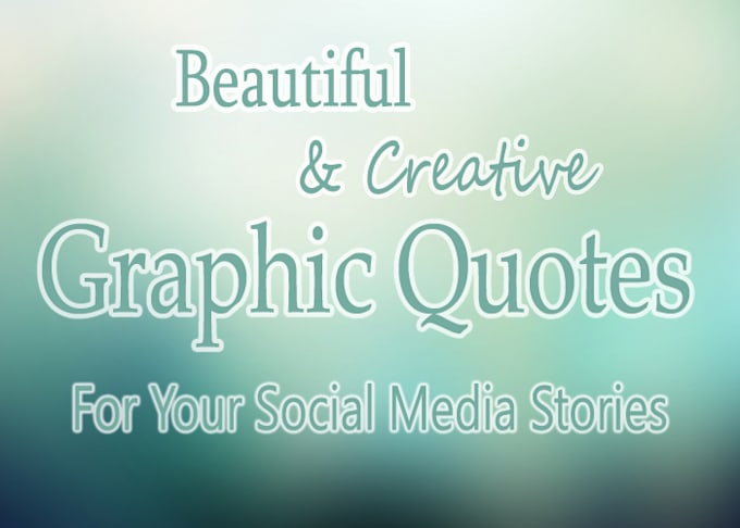 Bring life to the quotes of your life by Lisandro_733 | Fiverr