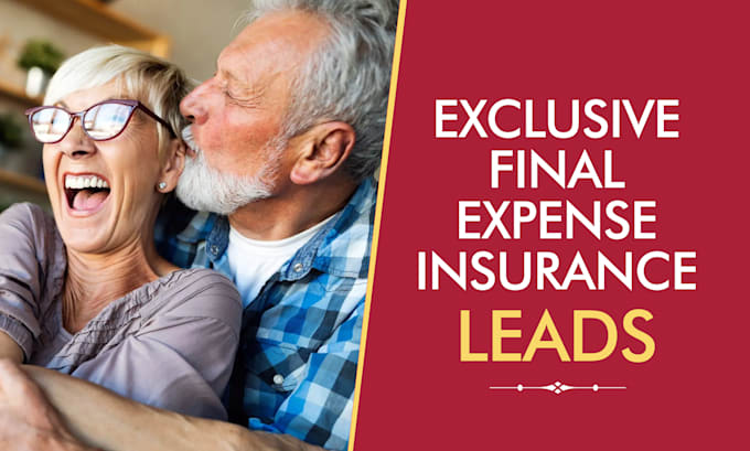 Provide exclusive final expense leads by Virtuasolution | Fiverr