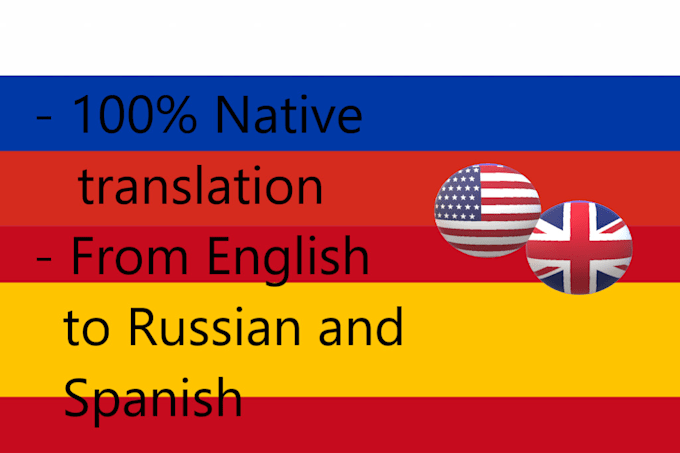 Manually translate from english to russian and spanish by Anjavd | Fiverr