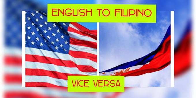 Translate english to filipino or tagalog vice versa by Menervallagas ...