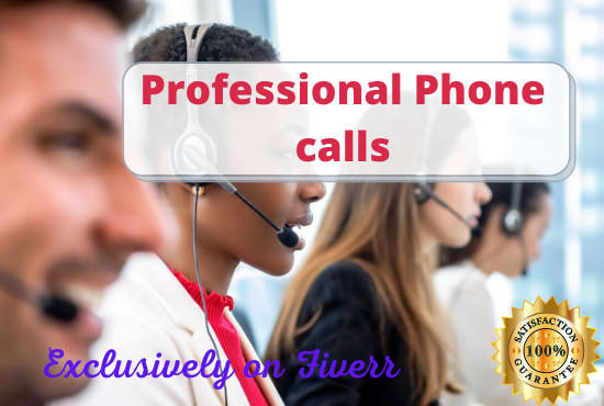Make professional phone calls for you by Tash_success | Fiverr