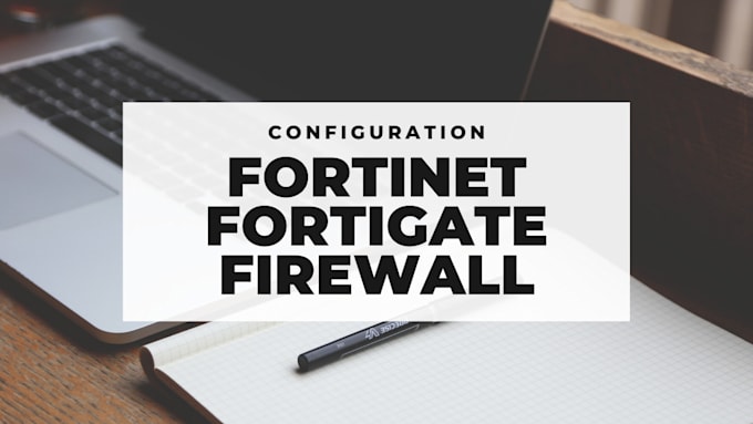 Configure and troubleshoot fortigate firewalls by Cm_networksec | Fiverr Configure and troubleshoot fortigate firewalls by Cm_networksec | Fiverr