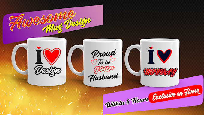 Create awesome custom mug design within 6 hours by Mufthiproject | Fiverr
