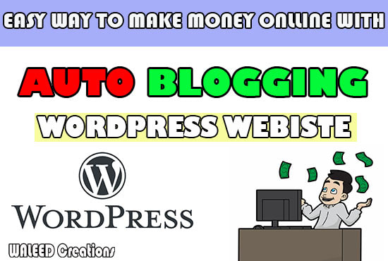 Develop fully automated wordpress auto blog and news website by Waleed_bakhat | Fiverr