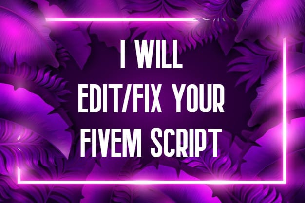 Fix Edit Or Create Custom Fivem Scripts For Your Server By Adamhugo