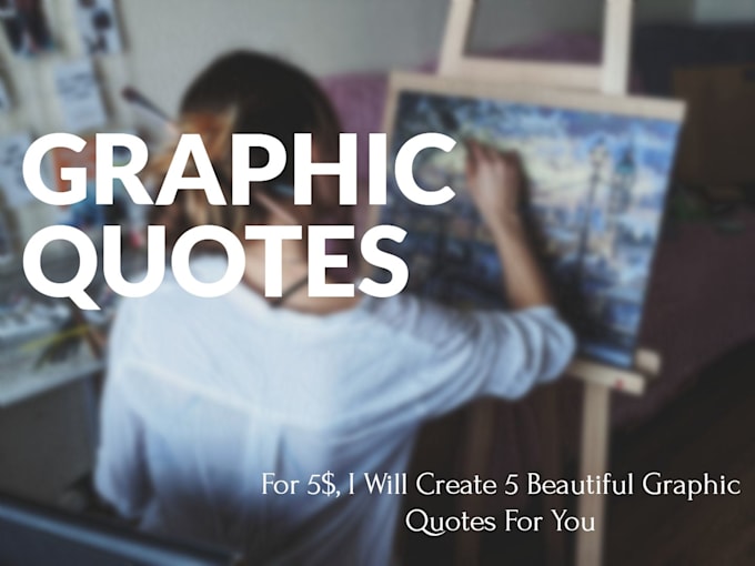Create beautiful graphic quotes by Rommelpaulino | Fiverr