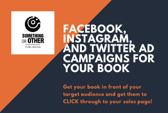 Promote your book with twitter, instagram, and facebook ad campaigns by ...