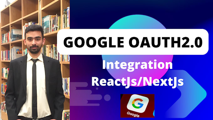 Integrate google oauth login in reactjs nextjs by Jahanzaib095 | Fiverr