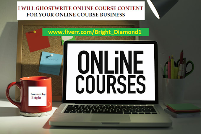Ghostwrite an online course content for your online course teaching by ...