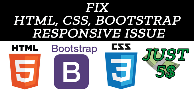 Fix html, css, bootstrap responsive issue by Naahsor | Fiverr Fix html, css, bootstrap responsive issue by Naahsor | Fiverr