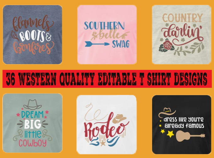 36 western high quality editable t shirt designs by Cameraman | Fiverr