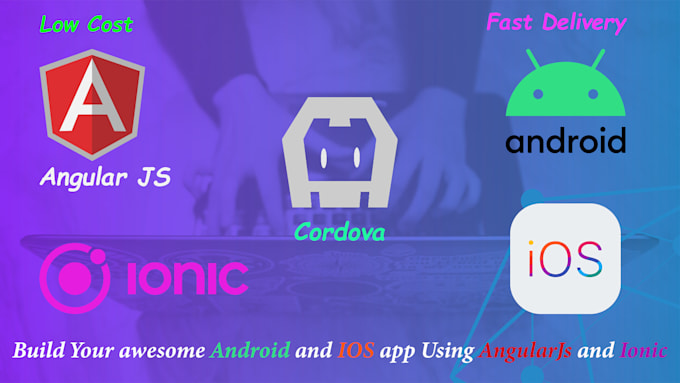 Build Fix Your Android And Ios Mobile Apps Using Angular And Ionic By Devbose Fiverr