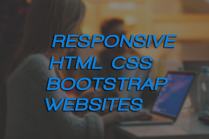 Fix, update and design sites using html css bootstrap by Sheza_ch | Fiverr