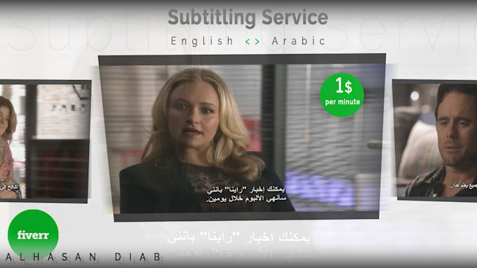Subtitling from english to arabic and vice versa by Alhasan_diab | Fiverr