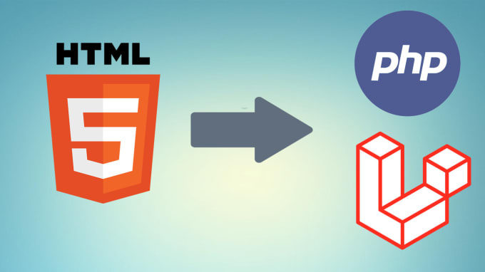 Convert Your Html Into Php Using Laravel Framework By Alitindrawan Fiverr