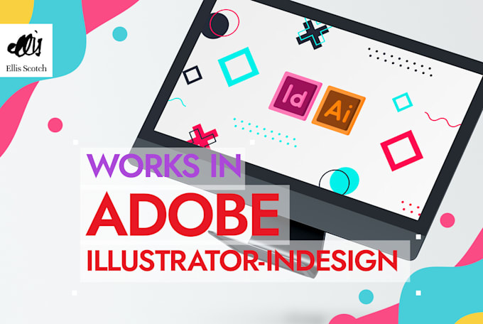 Design or do any adobe illustrator and indesign work by Ellisscotch ...