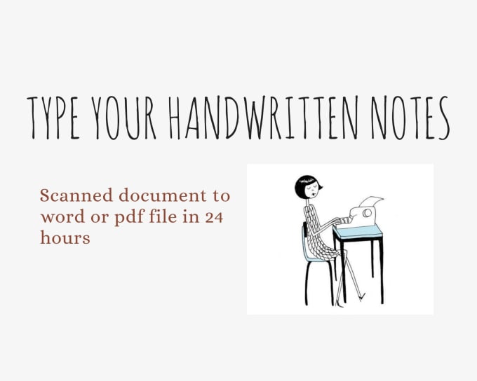 Type your handwritten or scanned document by Kinzasajjad_28 | Fiverr